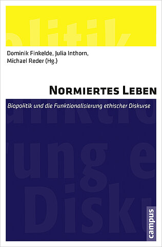 Normiertes Leben, ein Buch von Dominik Finkelde, Julia Inthorn, Michael ...